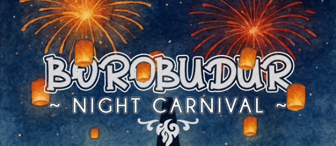 Jadwal Borobudur Night Carnival 2025 Kapan? Ini Lokasi dan Gambaran ...